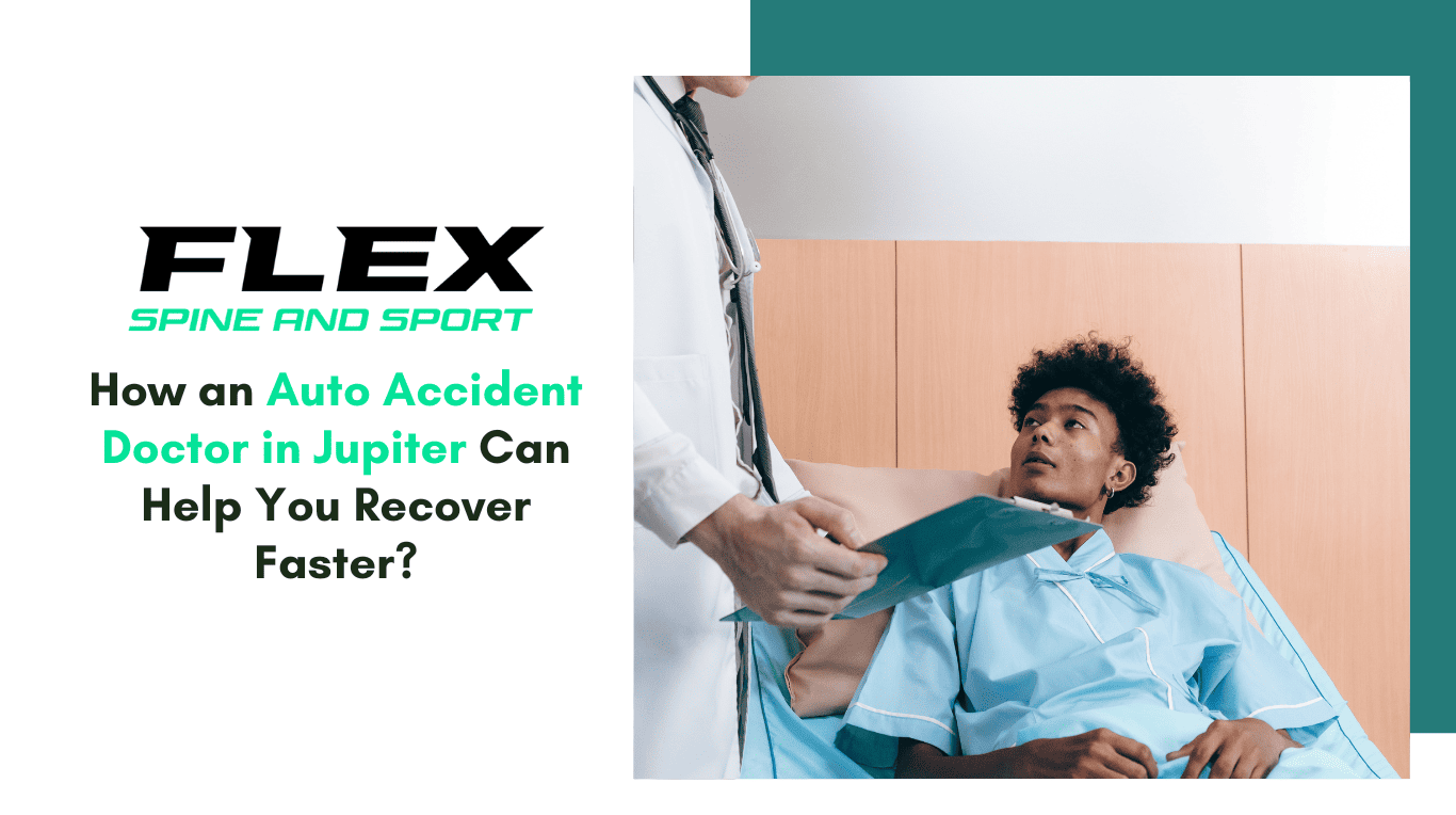 Auto Accident Doctor in Jupiter Helps with Faster Recovery